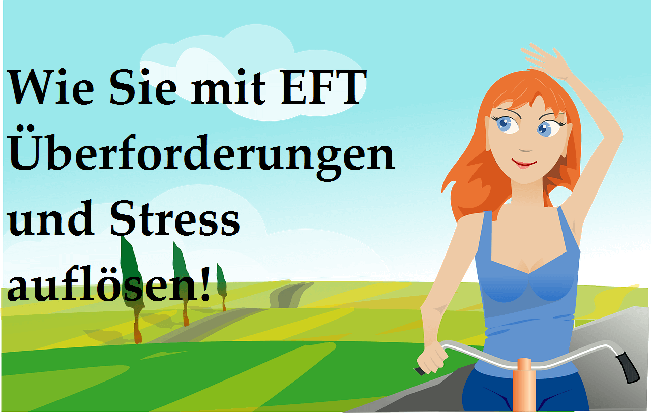 EFT und wie Sie Überforderungen auflösen Teil 2 | EFT4.com der Podcast ...
